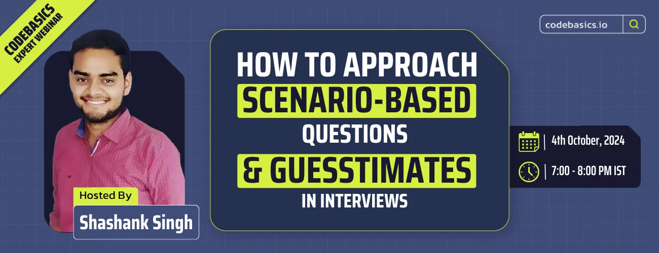How To Approach Scenario Based Questions And Guesstimates In The Interviews Codebasics 
