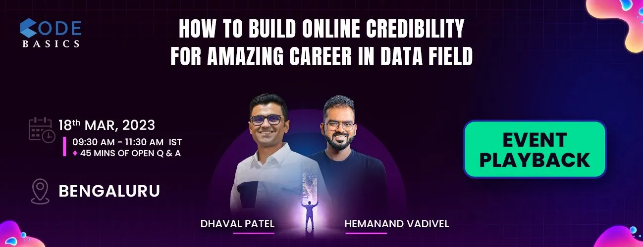 Build online credibility career in Data Field, Bengaluru event | Codebasics